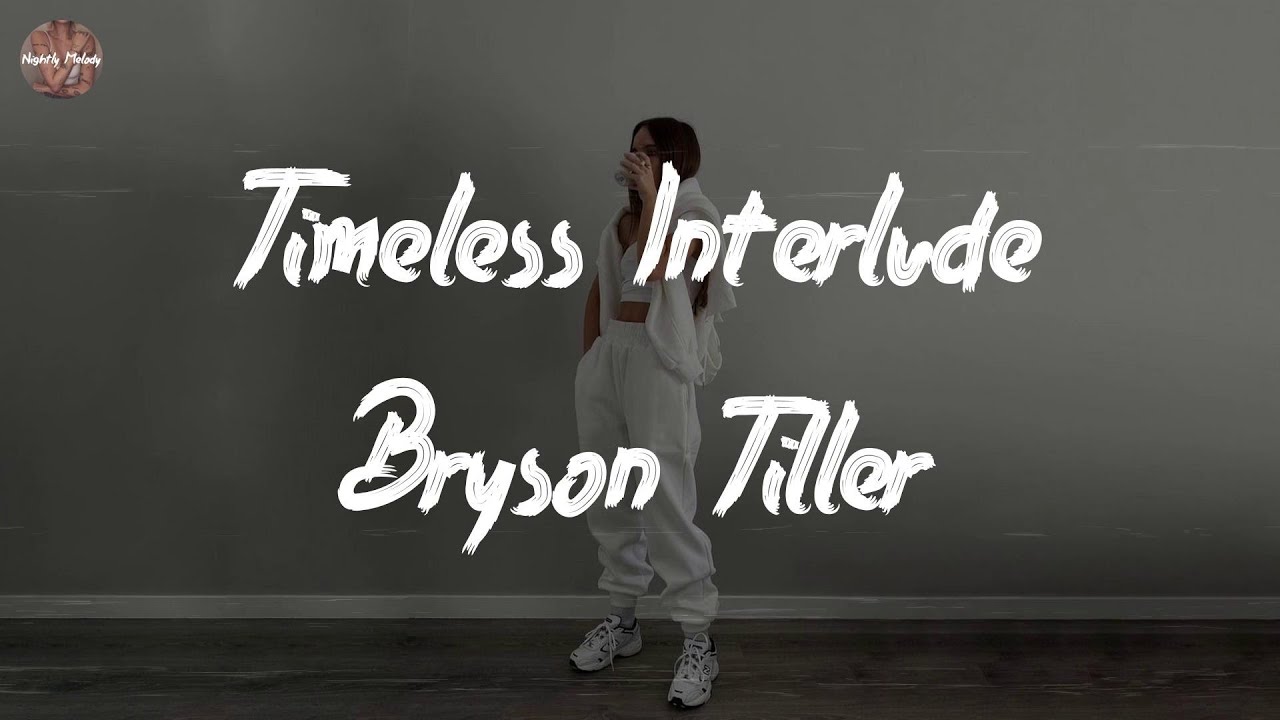 Bryson Tiller - Timeless Interlude (Lyric Video) - YouTube