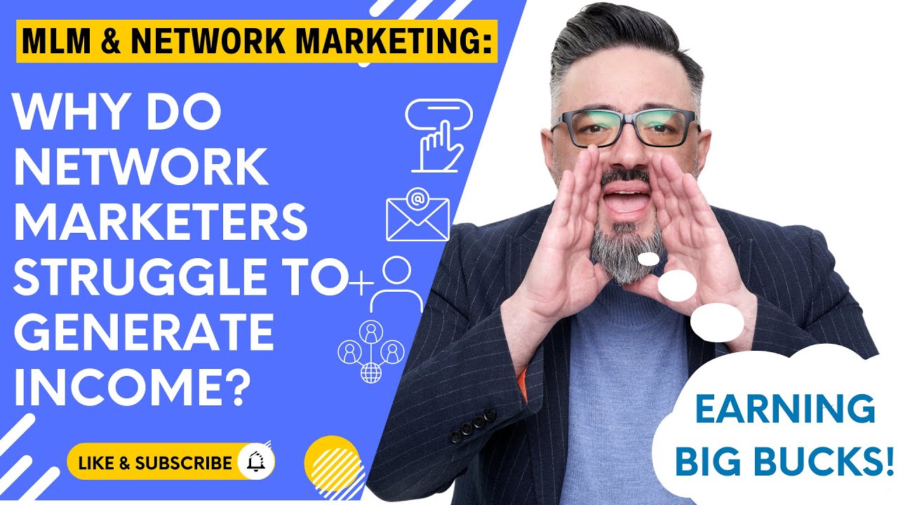 MLM and Network Marketing: Why Do Network Marketers Struggle to ...
