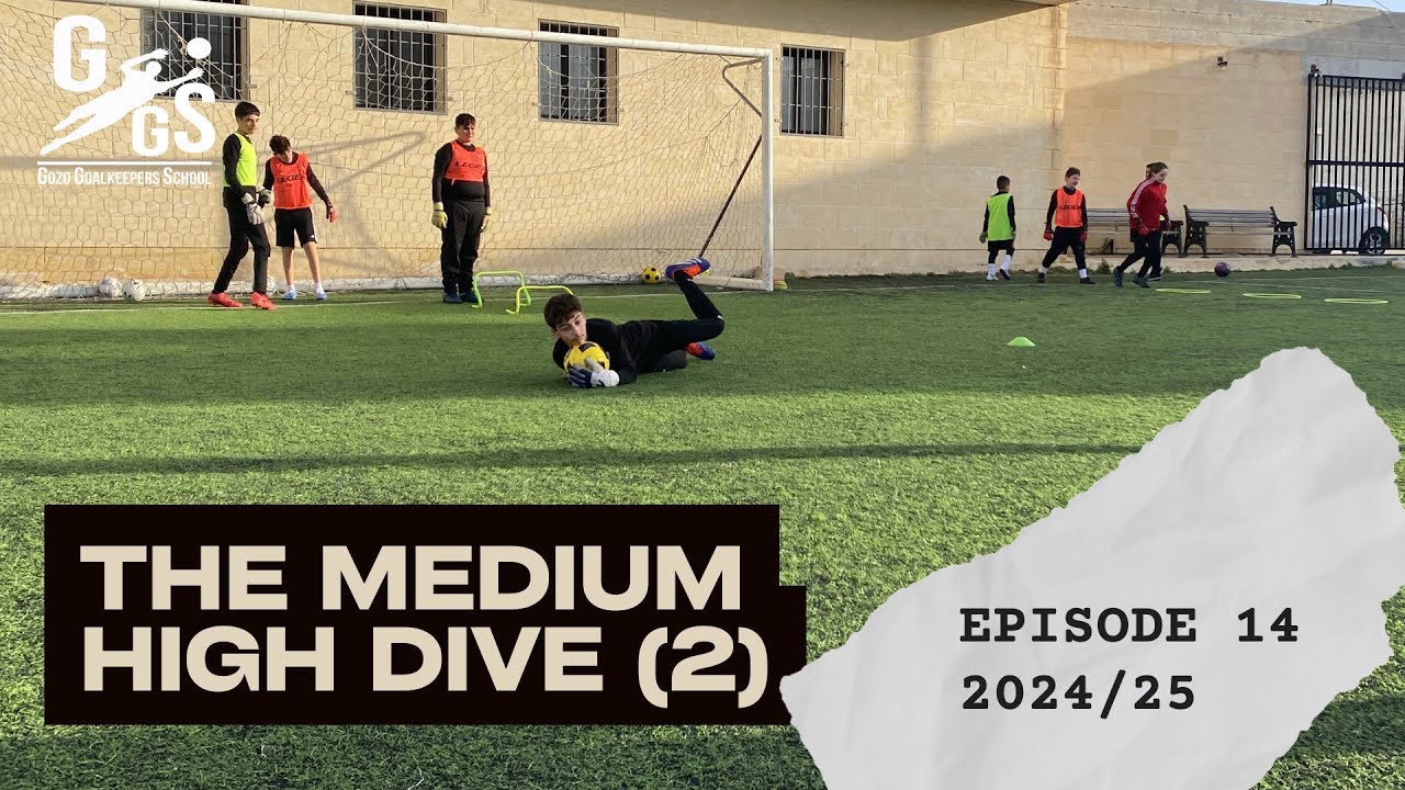 The Medium High Dive (2) | Episode 14 | Goalkeeper Training | 2024/25 ...