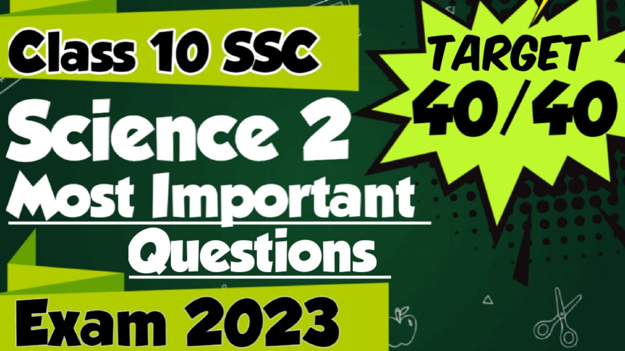 Science 2 Most Important Questions Class 10 SSC Maharashtra Board Exam 2023 | Science 2 imp ...