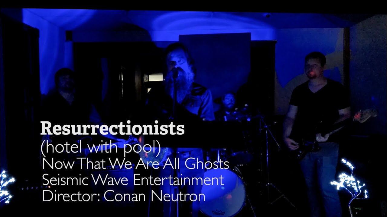 Resurrectionists - (hotel with pool) (Official Video) - YouTube