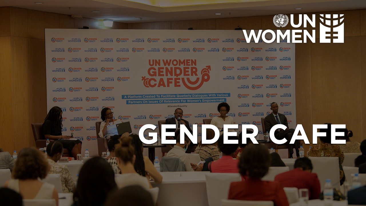 UN Women Gender Cafe on AfCFTA opportunities for women entrepreneurs ...