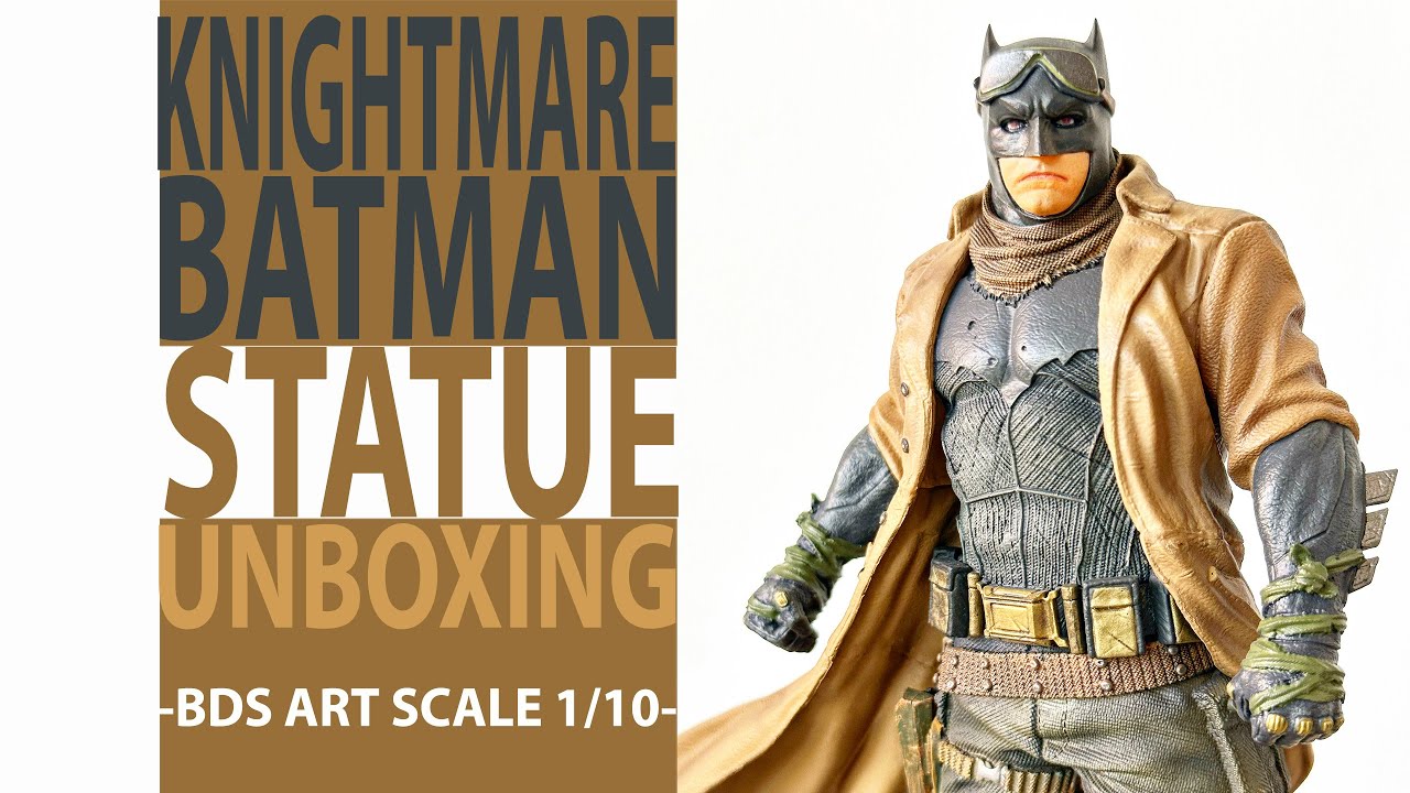 UNBOXING KNIGHTMARE BATMAN (ZACK SNYDER’S JUSTICE LEAGUE) BDS ART-SCALE ...