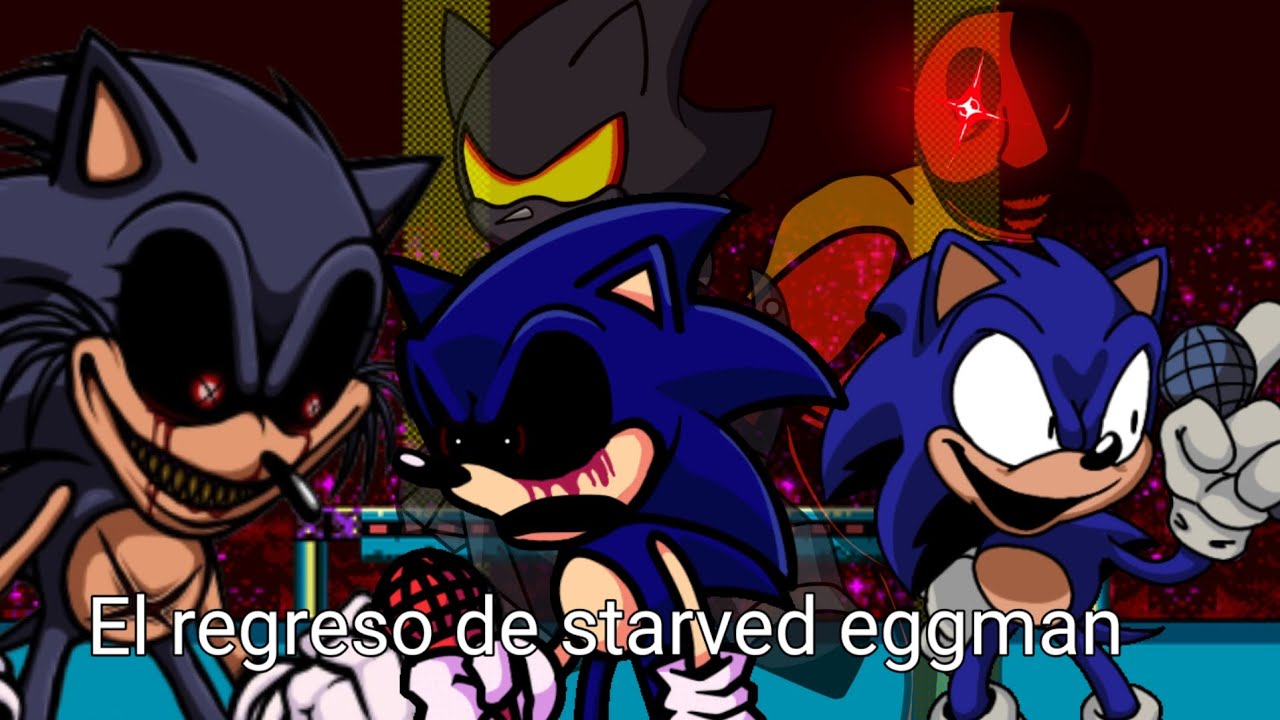 sonic.exe y sus amigos temporada 2 cap 9 el regreso de starved eggman ...