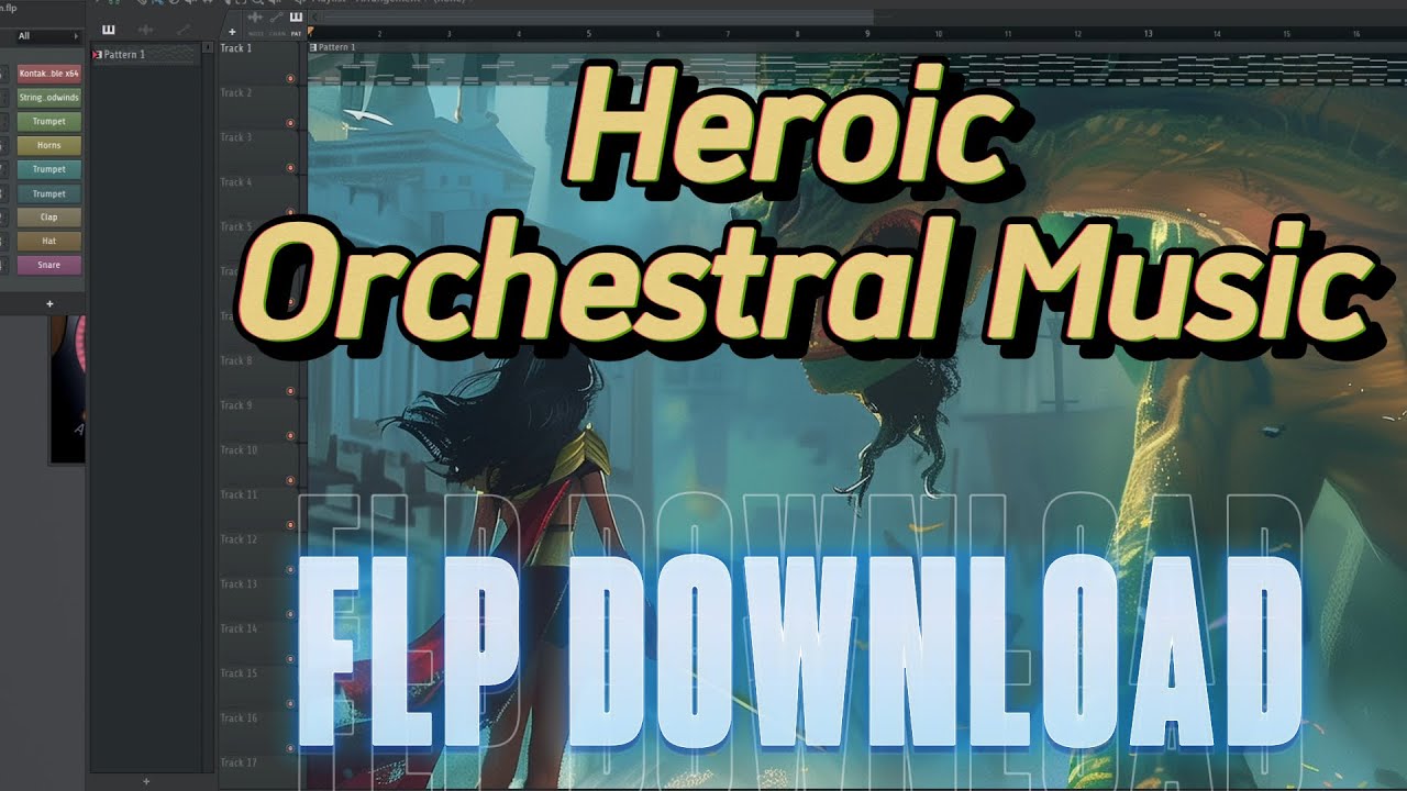 [FLP] Heroic Orchestral Music #1 | FL Studio Project Download - YouTube