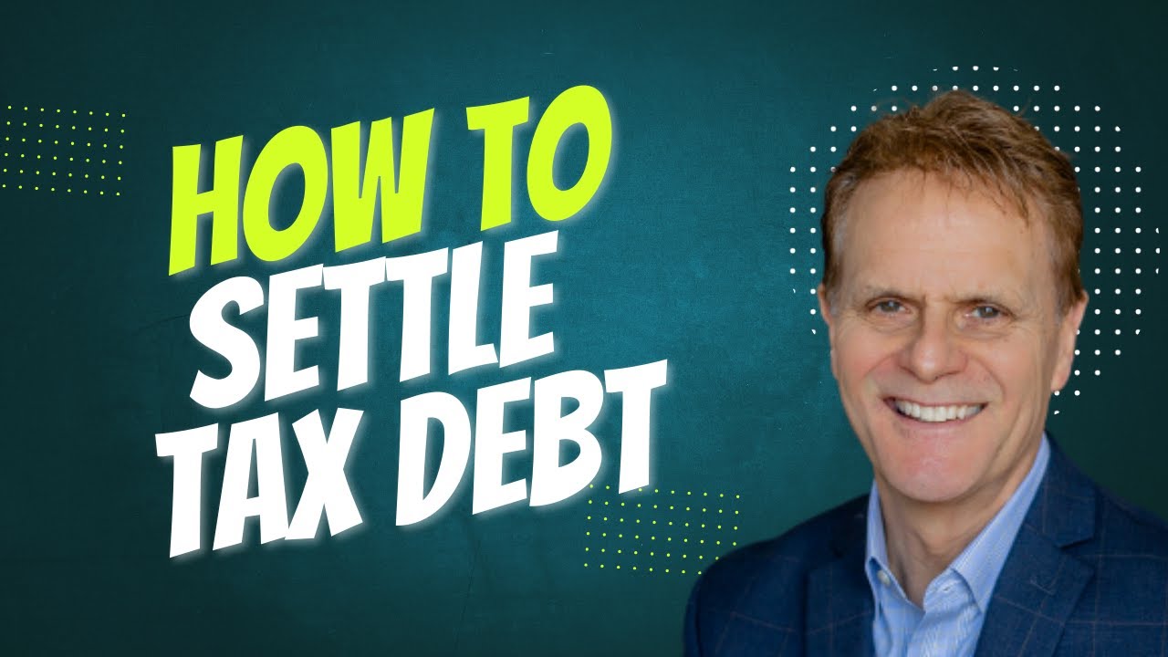 How to settle your tax debt with the IRS - YouTube