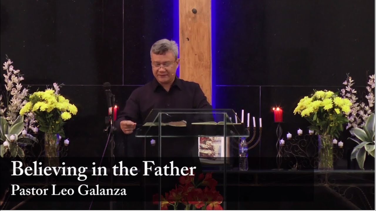 Believing in the Father (Pastor Leo) - YouTube