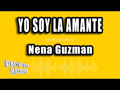 Nena Guzman - Yo Soy La Amante (Versión Karaoke)