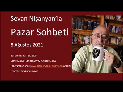 Pazar Sohbeti 90 - 8 Ağustos 2021