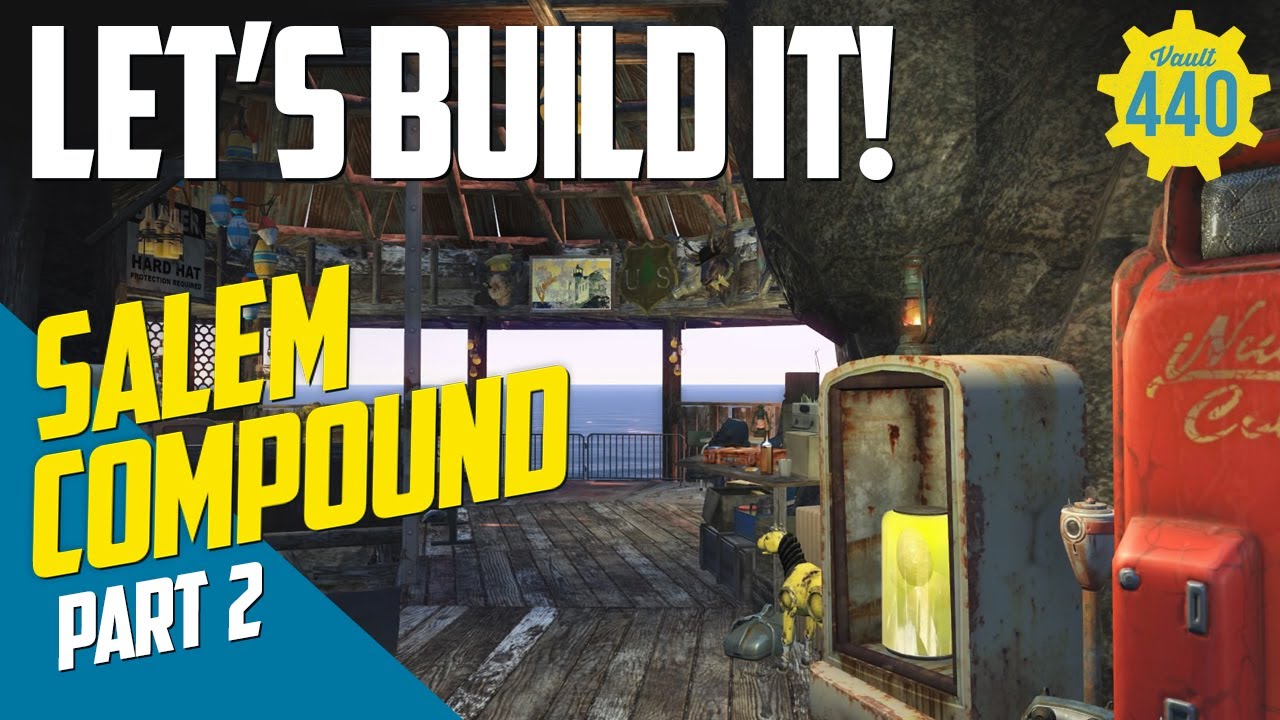 Vault 440 - LET'S BUILD IT! - Salem Compound - PART 2 (Fallout 4/PS4 ...
