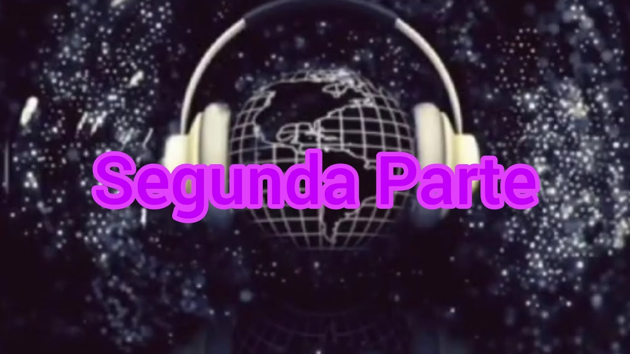 Segunda Parte - Luisa Rey (Letra) - YouTube