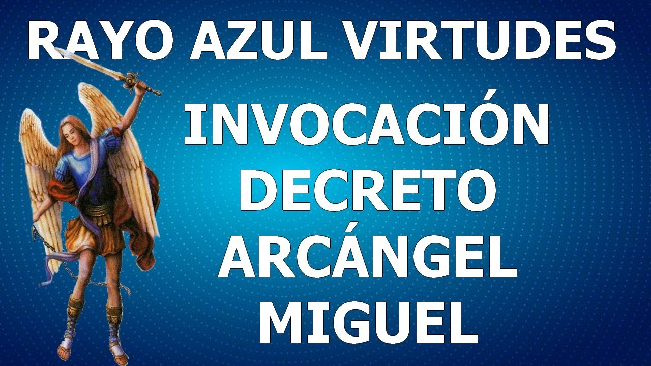 La FUERZA del RAYO AZUL PROTECCION VOLUNTAD FE DECRETO 🔵 INVOCACION ...