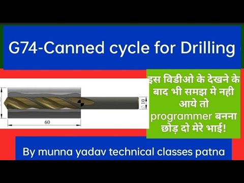 #G74 PECK Drilling CYCLE IN CNC FANUC CNCPROGRAMMINGINHINDI#munnayadav# ...