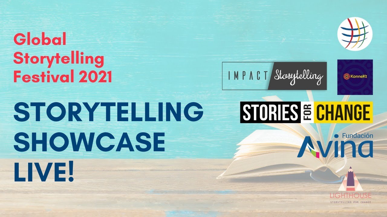 Storytelling Showcase: Global Storytelling Festival 2021 - YouTube