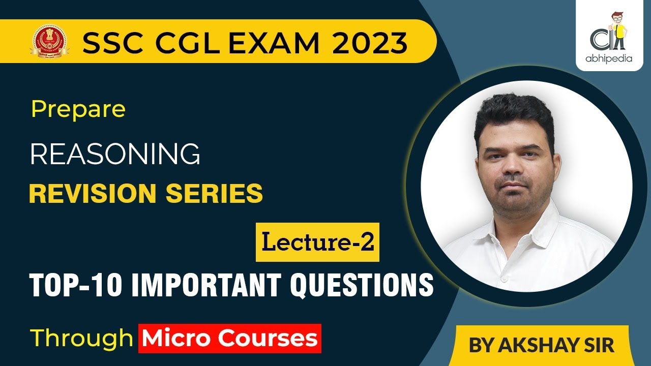 SSC CGL Exam 2023 | Reasoning Top 10 Questions | Micro Courses ...