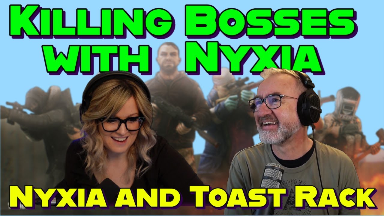 Killing Bosses with Nyxia - Toast Rack Duo playing Escape from Tarkov ...