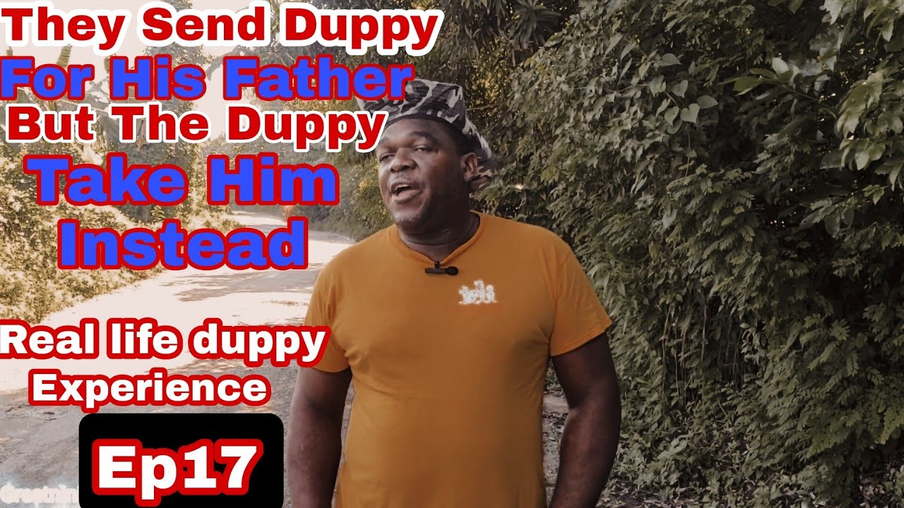 Duppy Came for his father but get him instead Must Watch(Real life ...