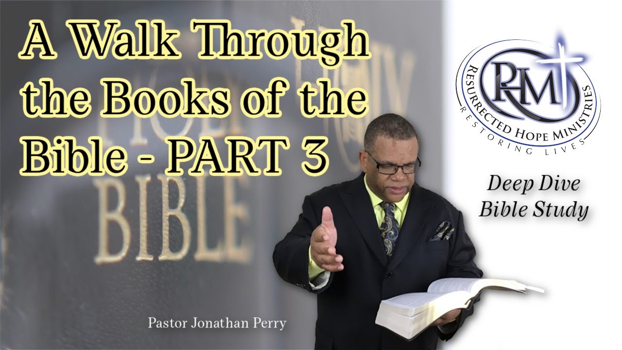 A Walk Through the Books of the Bible - Part 3 - YouTube