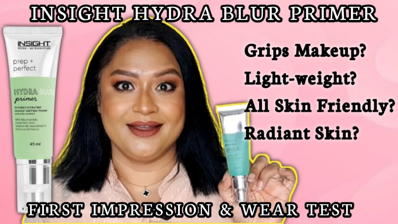 *NEW* INSIGHT COSMETICS HYDRA BLUR PRIMER| Is it any good enough ...