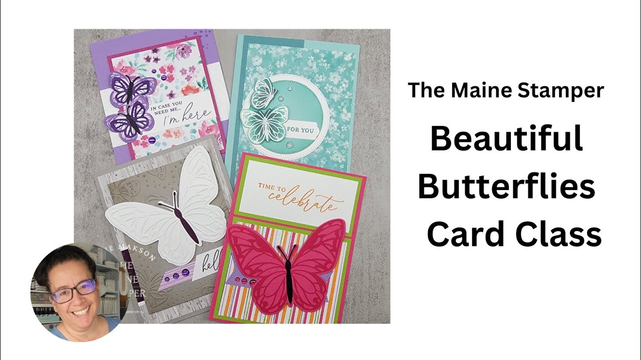 Beautiful Butterflies Card Class - YouTube