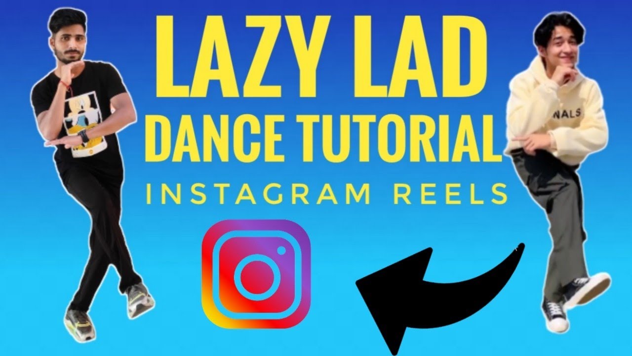 Lazy Lad Dance Tutorial Instagram Reels Video Trending Song Step By ...