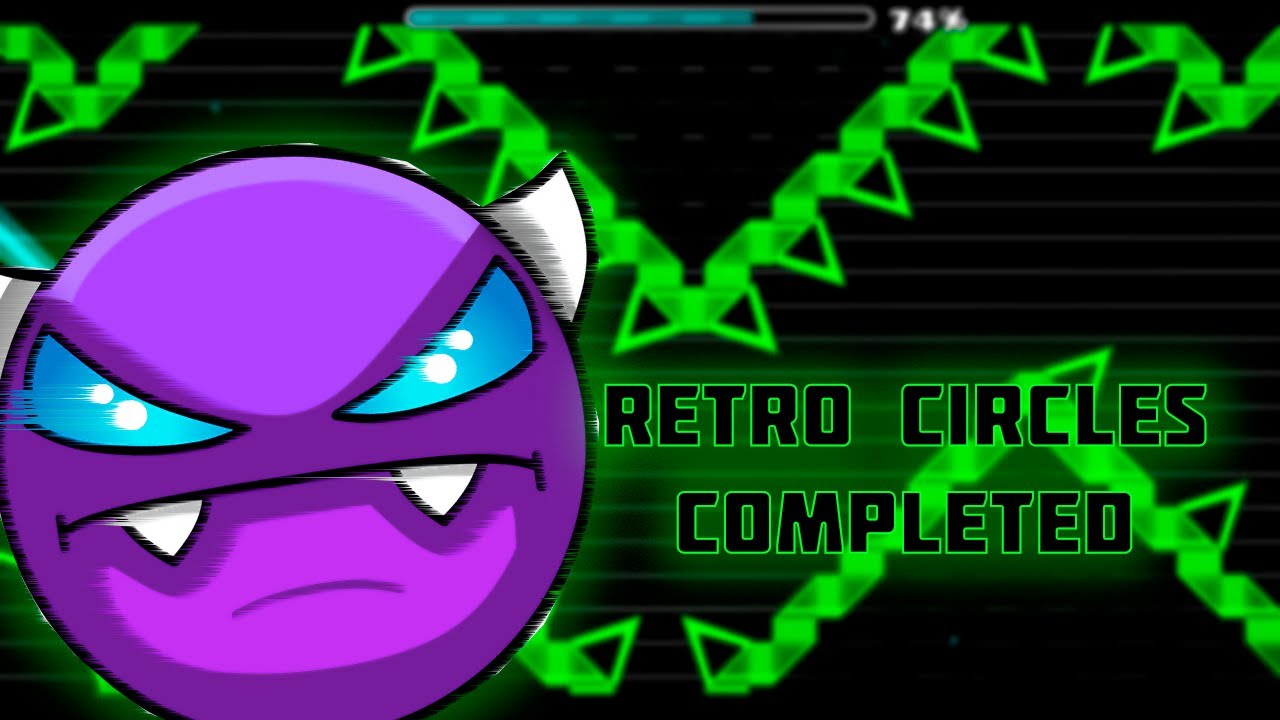 ПРОШЁЛ RETRO CIRCLES | geometry dash - YouTube