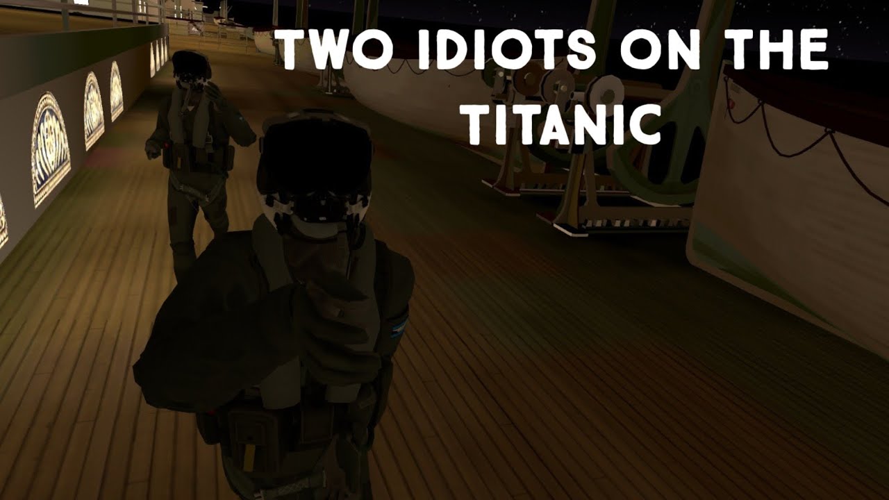 Two Idiots on the Titani - YouTube