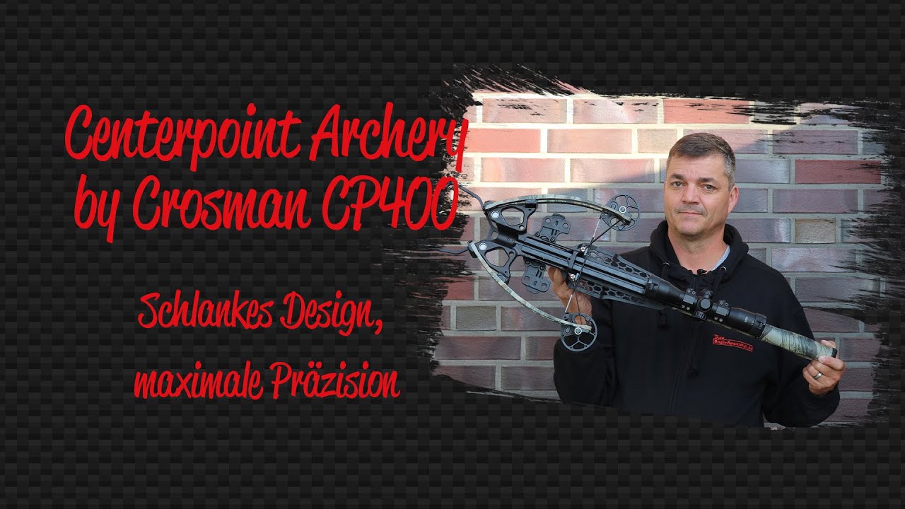 Review: Armbrust CP400 von Centerpoint Archery by Crosman - YouTube
