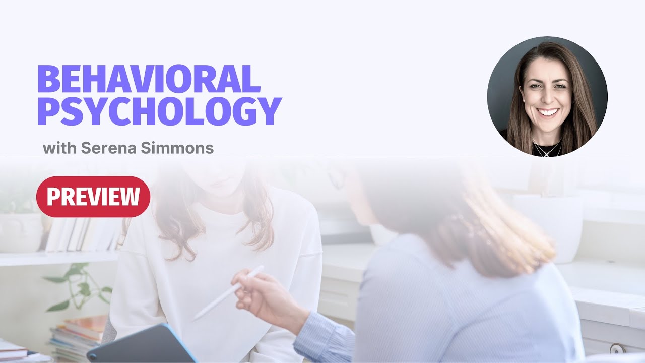 Behavioral Psychology with Serena Simmons | Masterclass Preview - YouTube