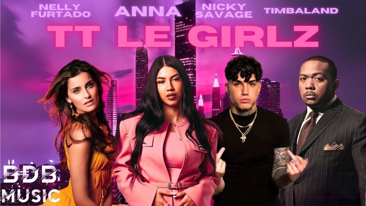 ANNA -TT LE GIRLZ ft. Niky Savage X Say It Right - YouTube