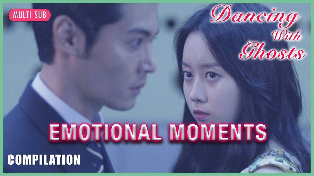 ENG SUB MULTI [Compilation] Emotional Moments | Dancing With Ghosts - YouTube