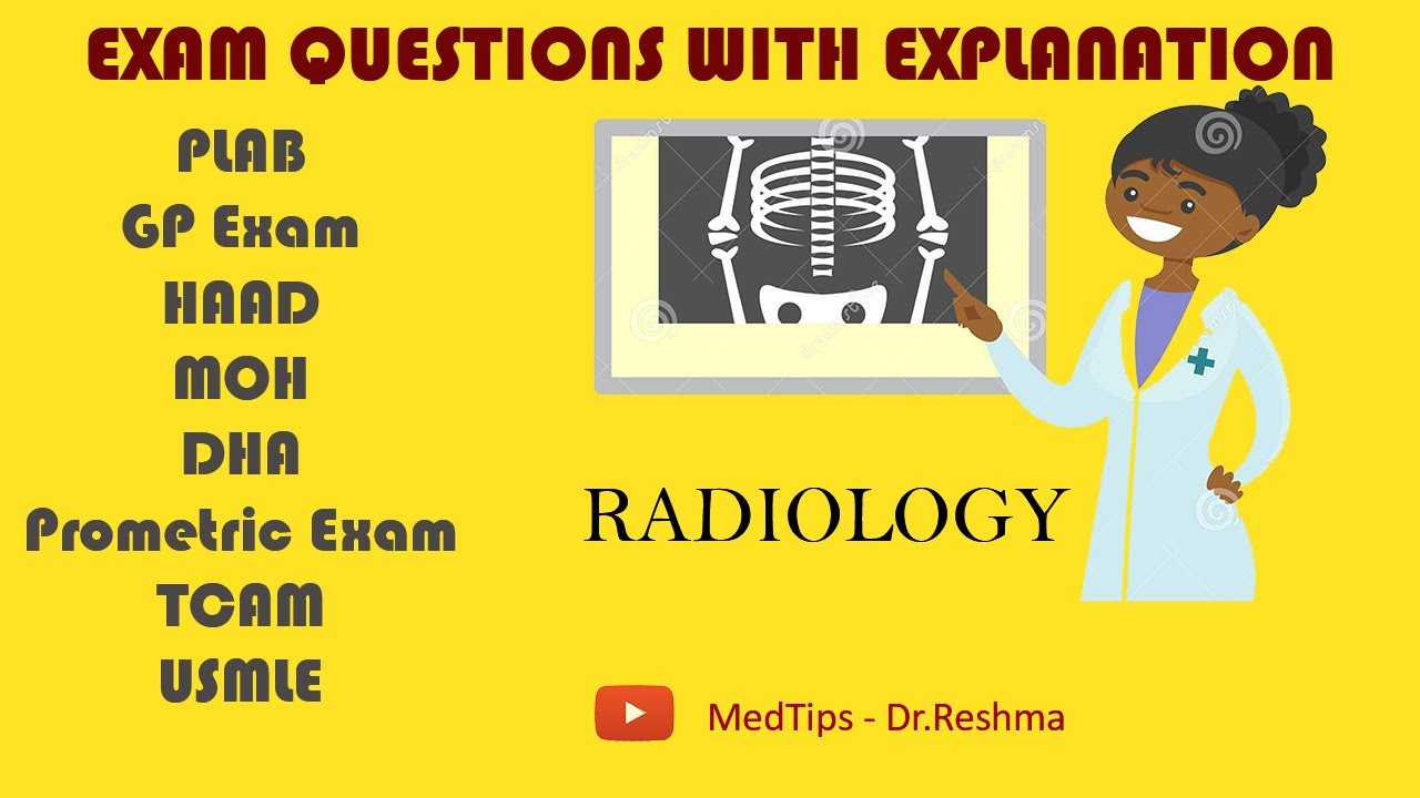 RADIOLOGY 2|PLAB|MOH|DHA|HAAD|TCAM|USMLE|PROMETRIC|SMLE|GP EXAM - YouTube