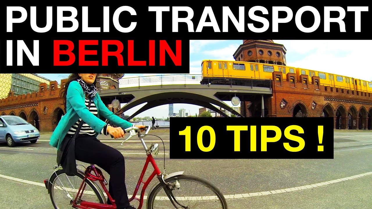 Berlin is Huge : 10 Tips to use the Public Transport ! - YouTube