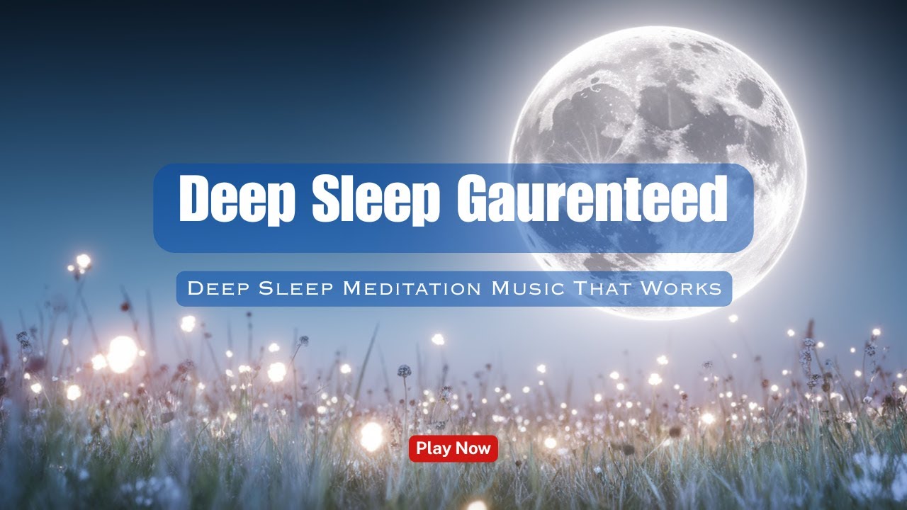 “Deep Sleep in Minutes | Music So Relaxing You’ll Sleep Instantly - YouTube