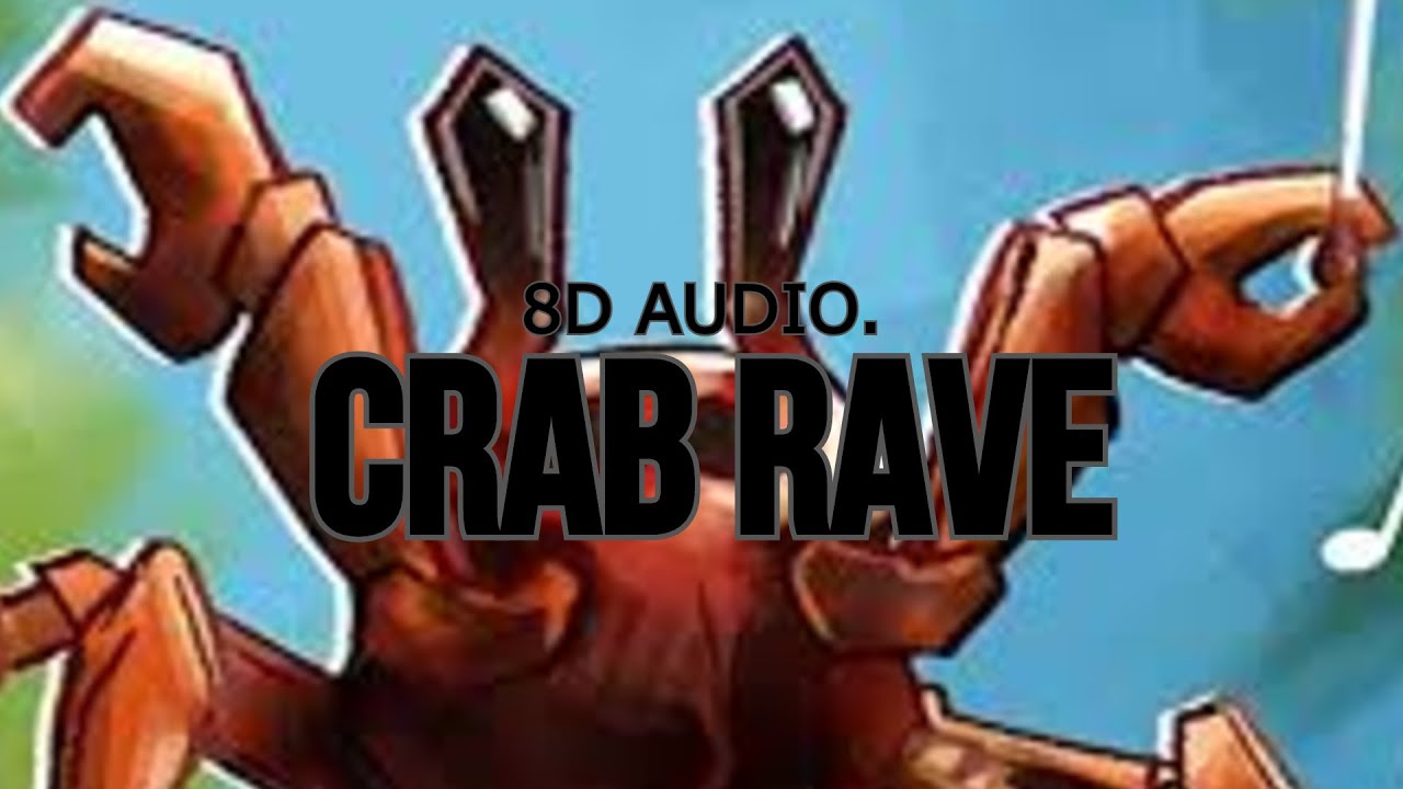 Noisestorm -Crab Rave - 8D Audio - YouTube