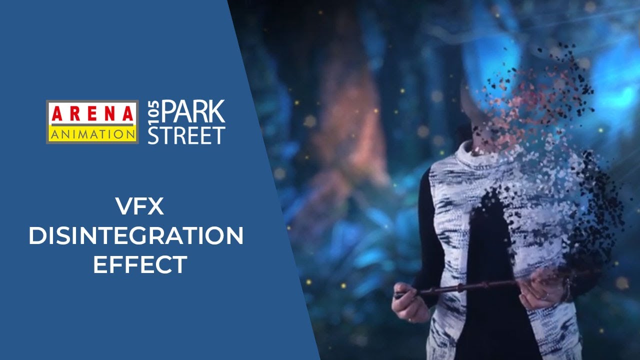 VFX Disintegration Effect | Students Work | Arena Animation Park Street ...