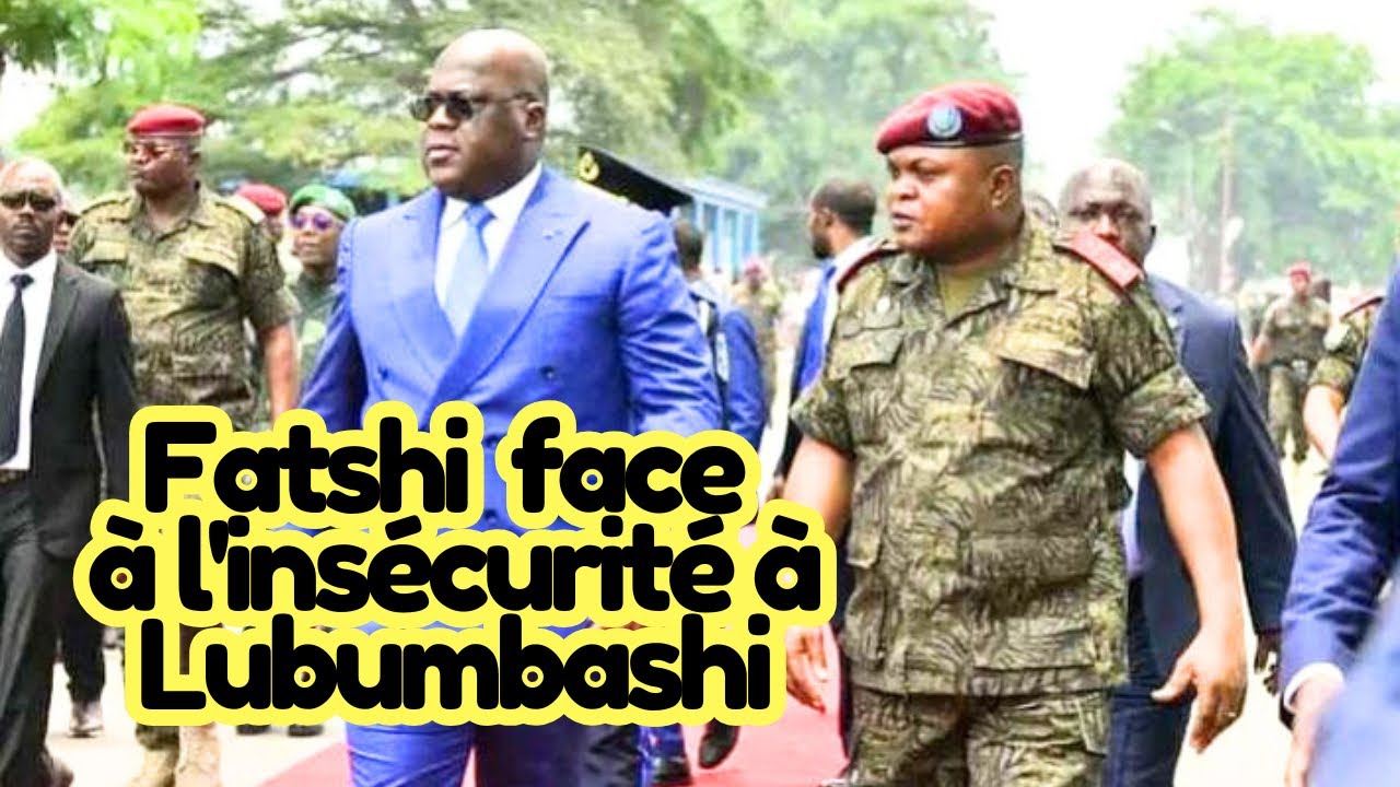 RDC: Félix Tshisekedi face à l'insécurité à Lubumbashi, le phénomène ...