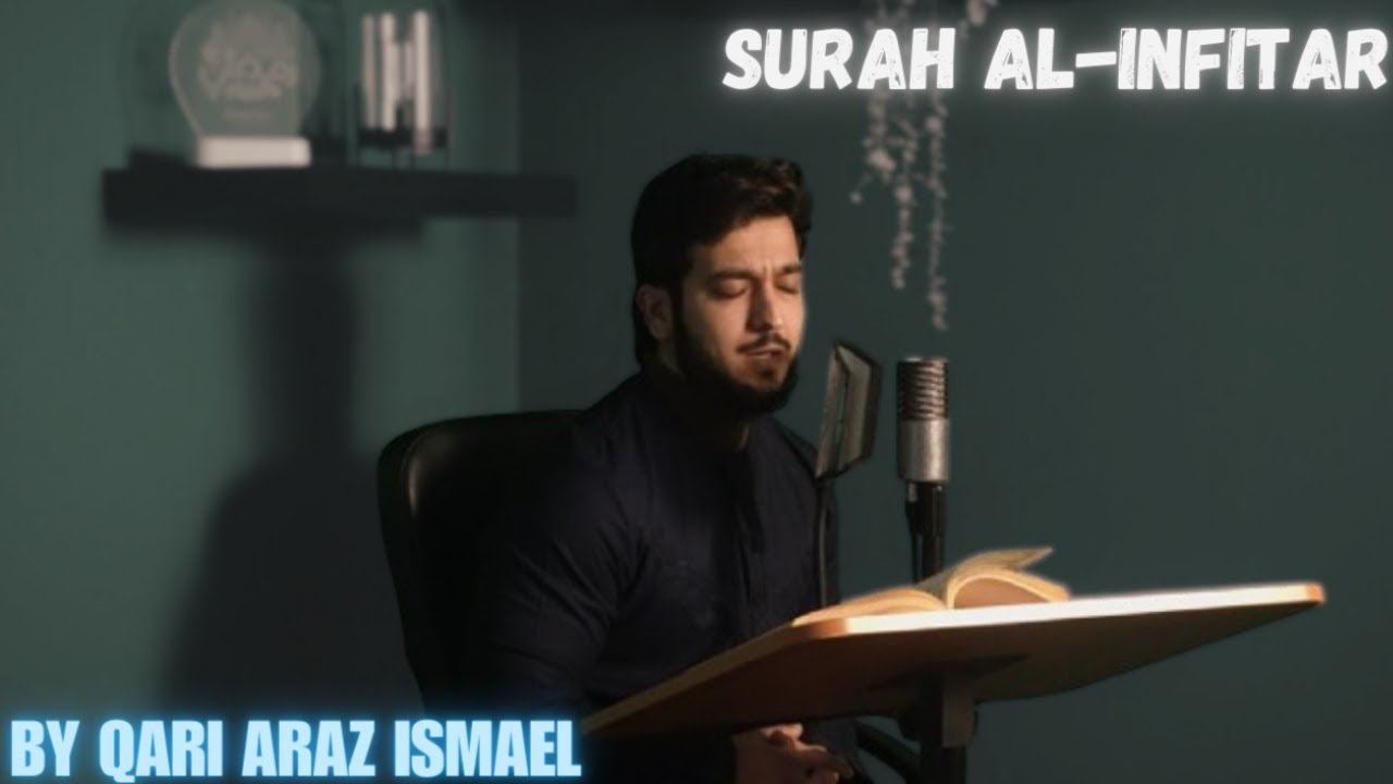 Surah Al Infitar الانفطار by Qari Araz Ismael