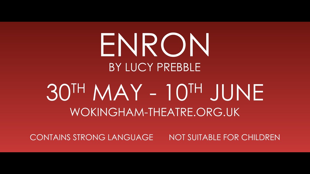 Wokingham Theatre: Enron Theatre Production Trailer - YouTube