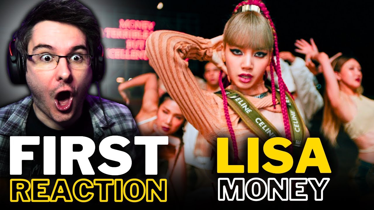 NON K-POP FAN REACTS TO LISA For The FIRST TIME! | LISA - 'MONEY ...