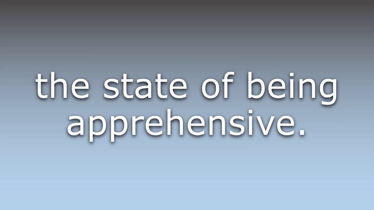 What does Apprehensiveness mean? - YouTube