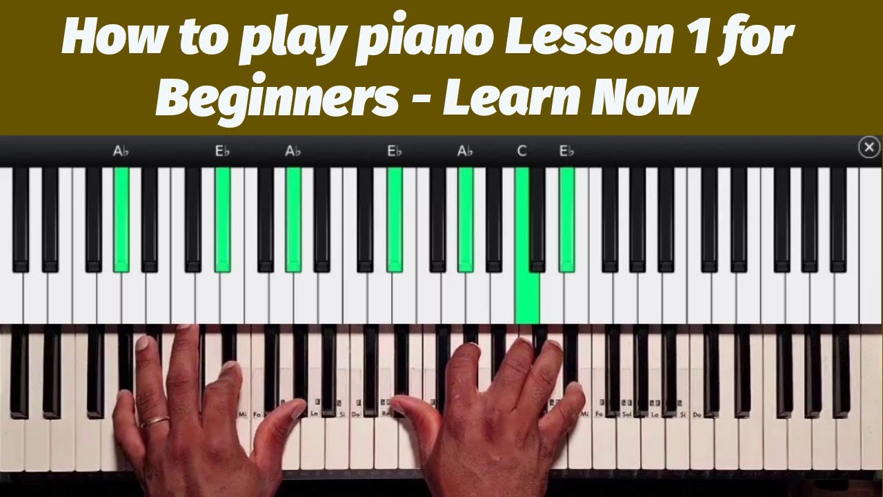 How To Play Piano Lesson 1 For Beginners Learn To Play Piano Step