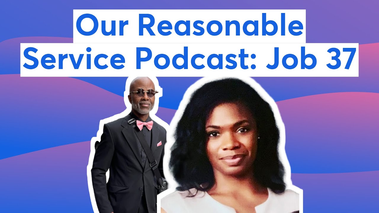 Our Reasonable Service Podcast: Job 37 - YouTube