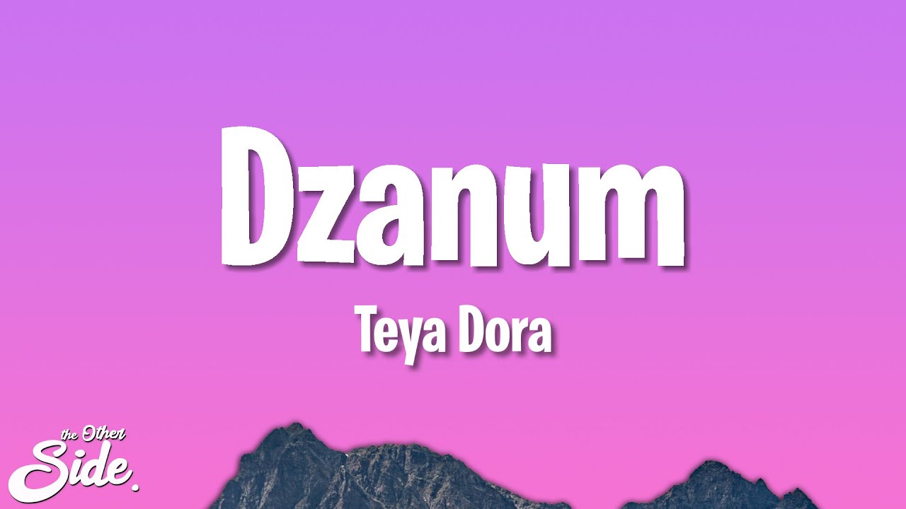 Teya Dora - Džanum (Lyrics) | Moje more, moje more (TikTok) - YouTube