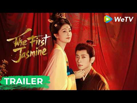 Final Trailer【The First Jasmine莫离】| Bai Lu & Cheng Lei
