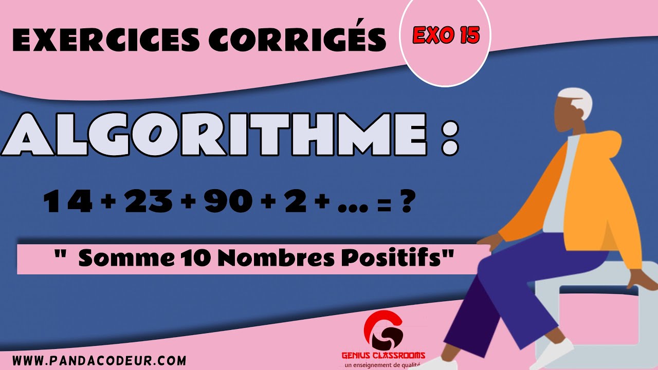 Algorithme : Exercices corrigés #15 Algorithme Somme 10 Nombres ...
