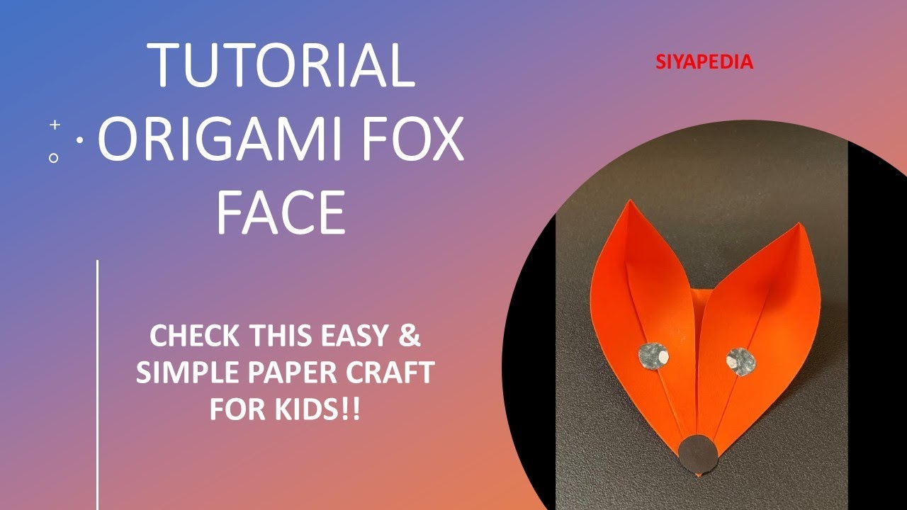 How to make Origami Fox Face - DIY papercraft Ste by Step Tutorial for ...