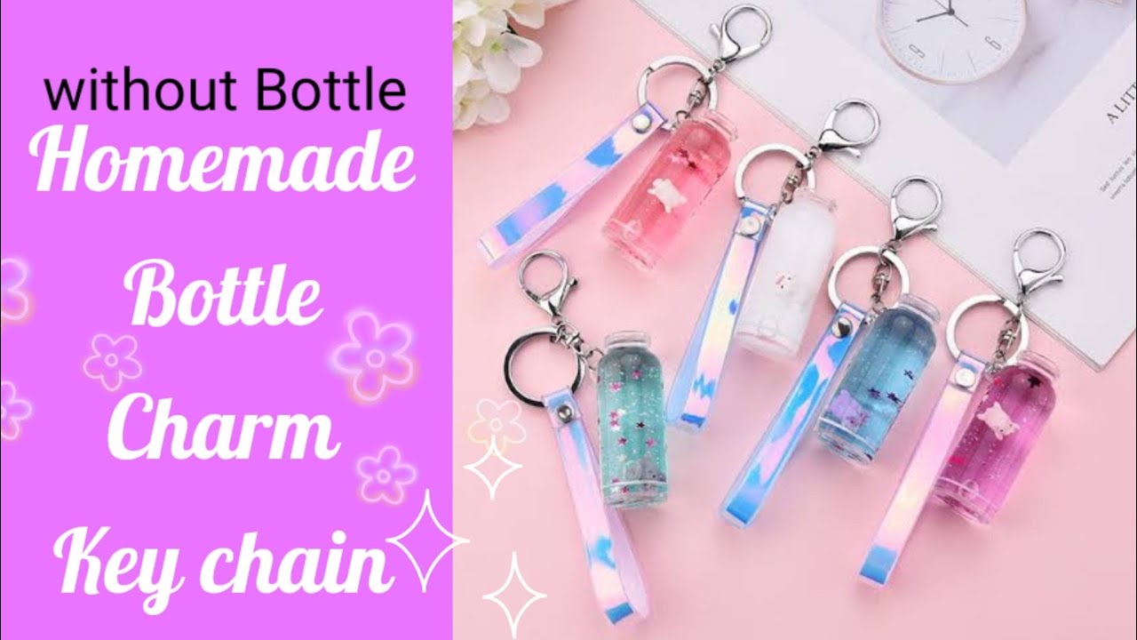 DIY Bottle Keychain Without Bottle | DIY Homemade Bottle Charm ...