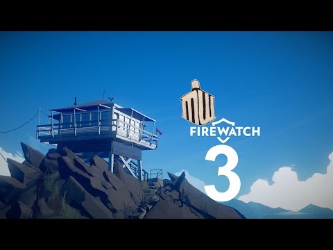 Womble Plays Firewatch (P3)