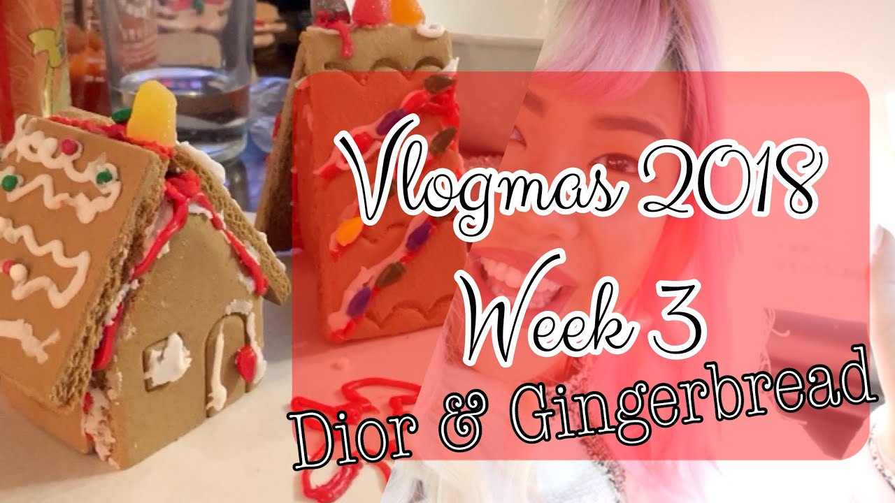 DIOR EXHIBIT & GINGERBREAD HOUSES | Vlogmas 2018 Week 2 | xsakisaki ...